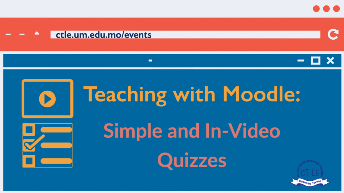 Teaching with Moodle: Simple and In-Video Quizzes – Centre for Teaching ...