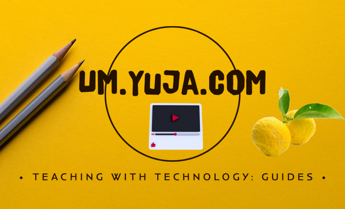 Yuja – Centre for Teaching and Learning Enhancement | University of Macau